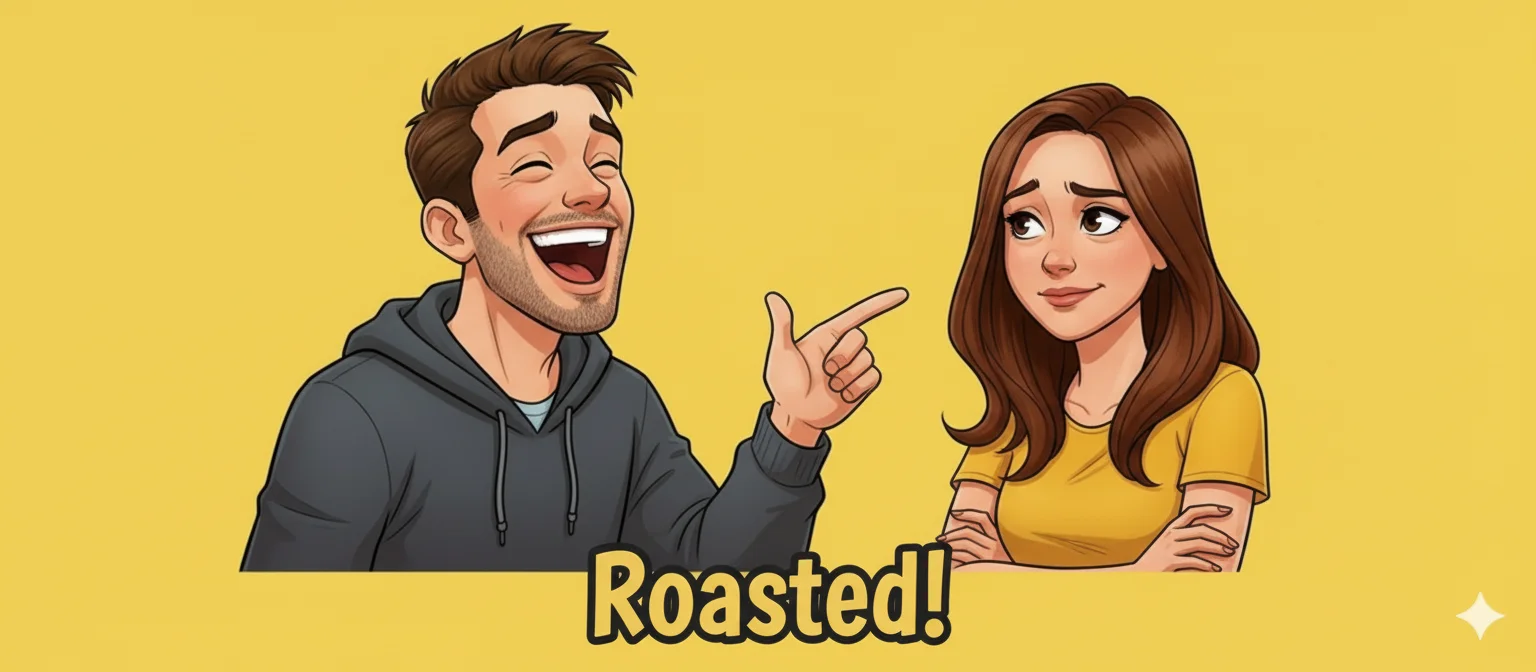 90 Good Roasts That Are Funny and Hurt (But in a Good Way) - goodroasts.org